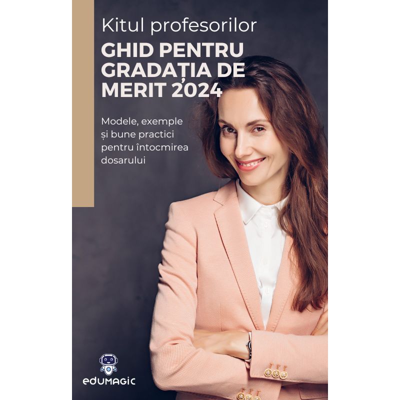 Kit-ul pentru cadre didactice „Ghid pentru gradația de merit 2024”
