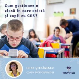 Webinar CES: Cum gestionez o clasă în care există și copii cu cerințe ...